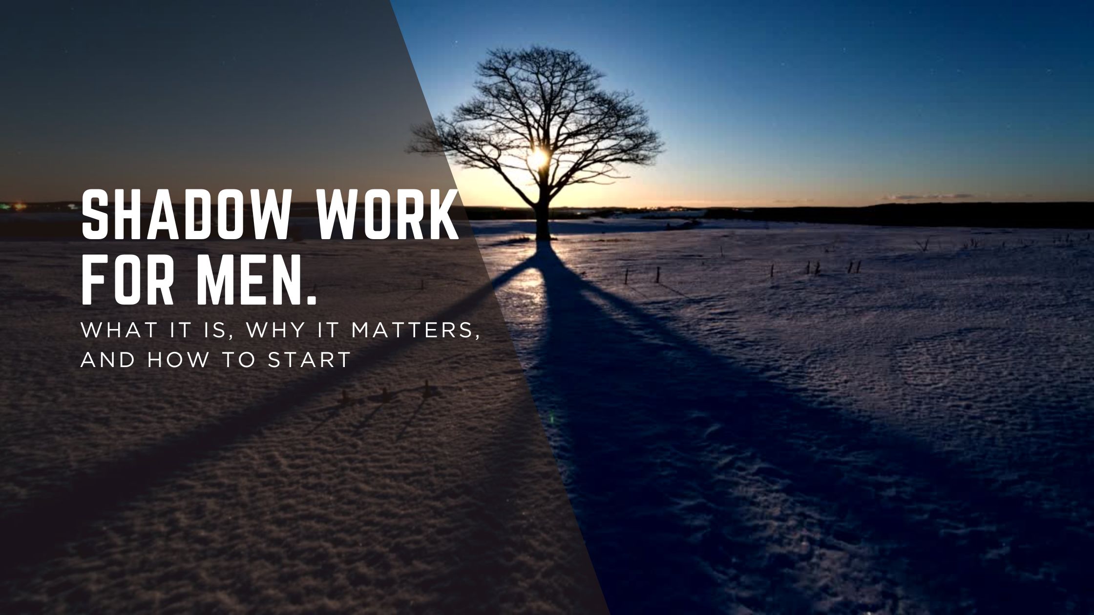 Shadow Work For Men – Keep Going Bro
