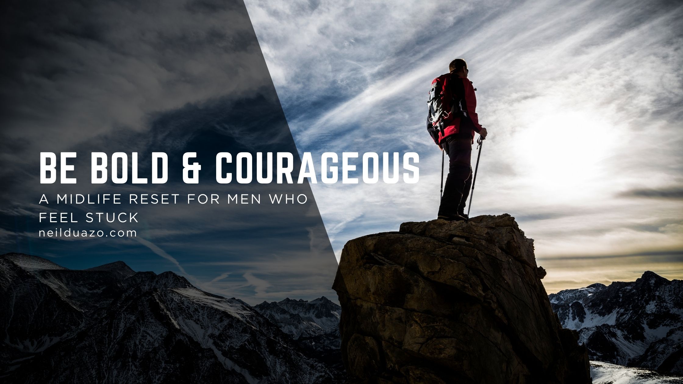 Be Bold & Courageous – Keep Going Bro